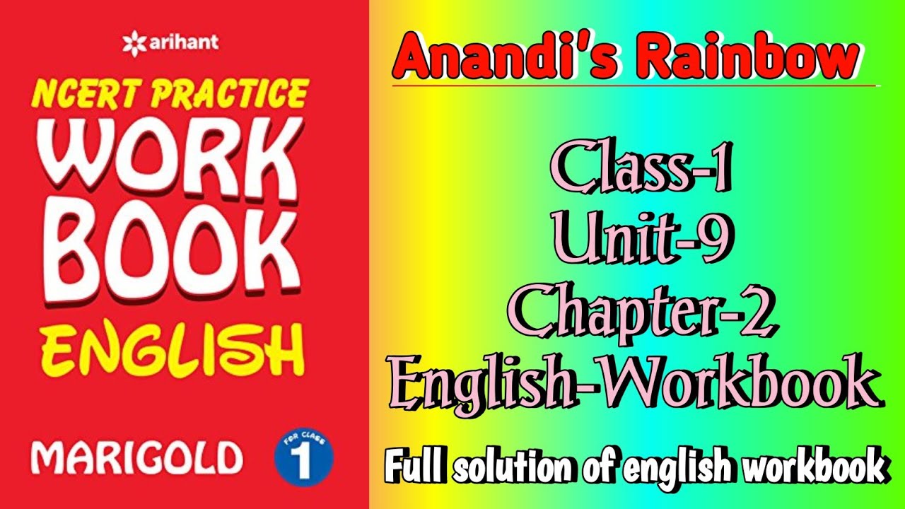 Anandis Rainbow Class 1 Unit‐9 Chapter‐2 English‐Workbook fully solved ...
