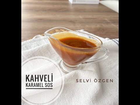 KAHVELİ KARAMEL SOS TARİFİ | KARAMELLİ TATLILARA KAHVELİ BİR DOKUNUŞ