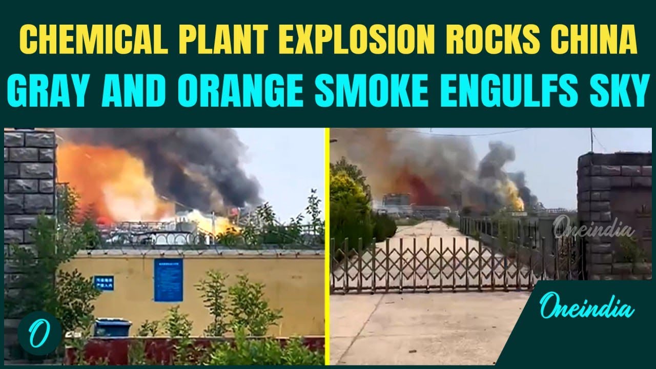 China Chemical Plant Explosion BREAKING: Over 230 Firefighters Battle ...