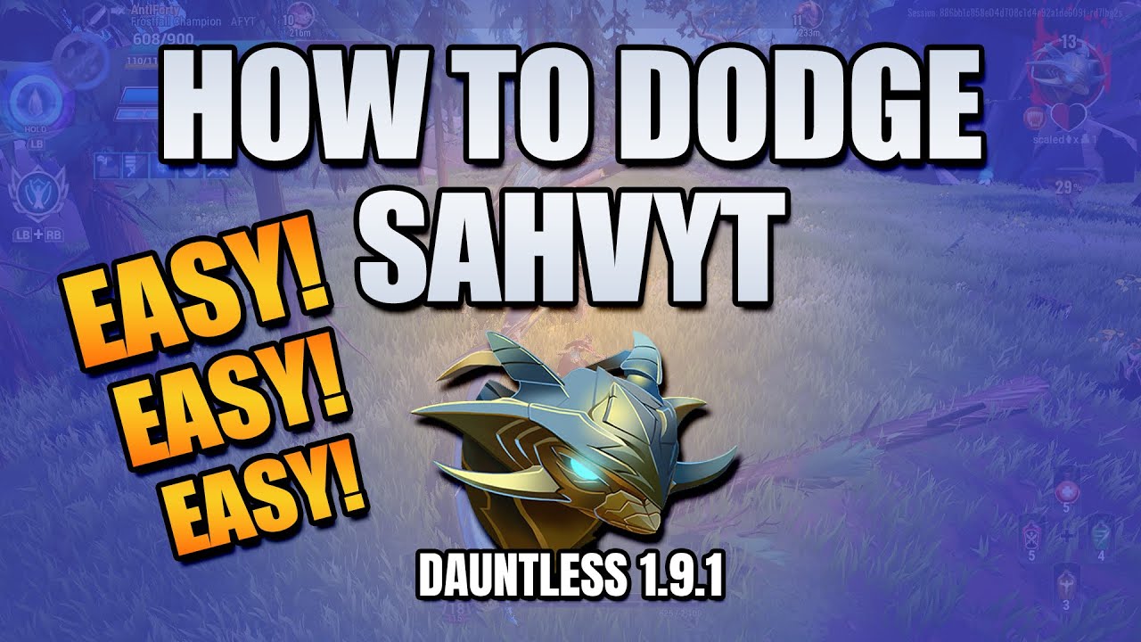 How to Dodge 50 Physical Attacks from Sahvyt | Dauntless 1.9.1 - YouTube