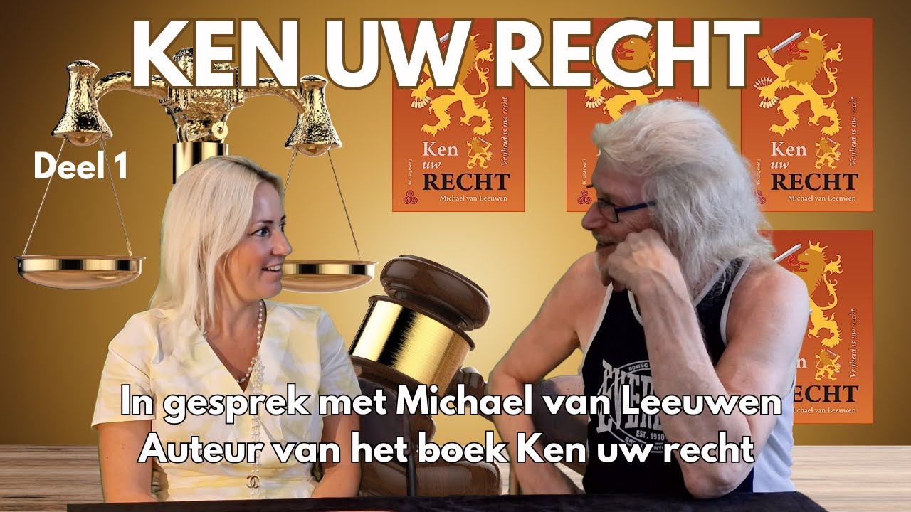 KEN UW RECHT! In gesprek met auteur Michael van Leeuwen deel 1 - YouTube