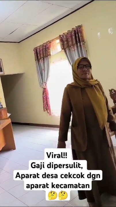 GAJI DIPERSULIT, APARAT DESA CEKCOK DENGAN APARAT KECAMATAN - YouTube