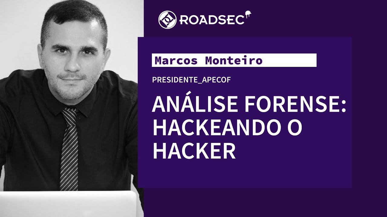 Analise Forense: Hackeando o hacker | Marcos Monteiro - YouTube
