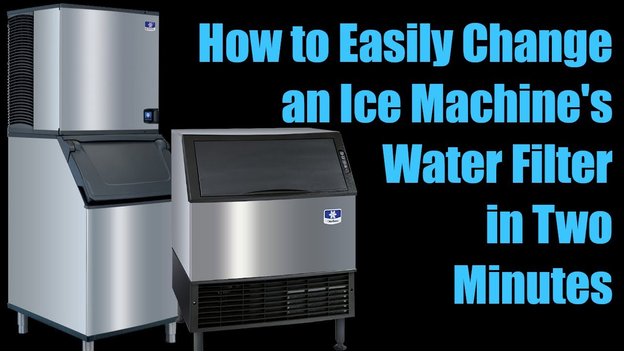 How To Easily Change An Ice Machine s Water Filter In Two Minutes YouTube How To Easily Change An Ice Machine s Water Filter In Two Minutes YouTube