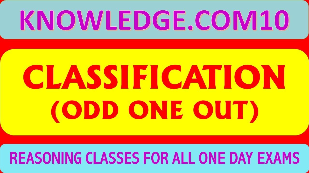 CLASSIFICATION (ODD ONE OUT) PART - 2 - YouTube