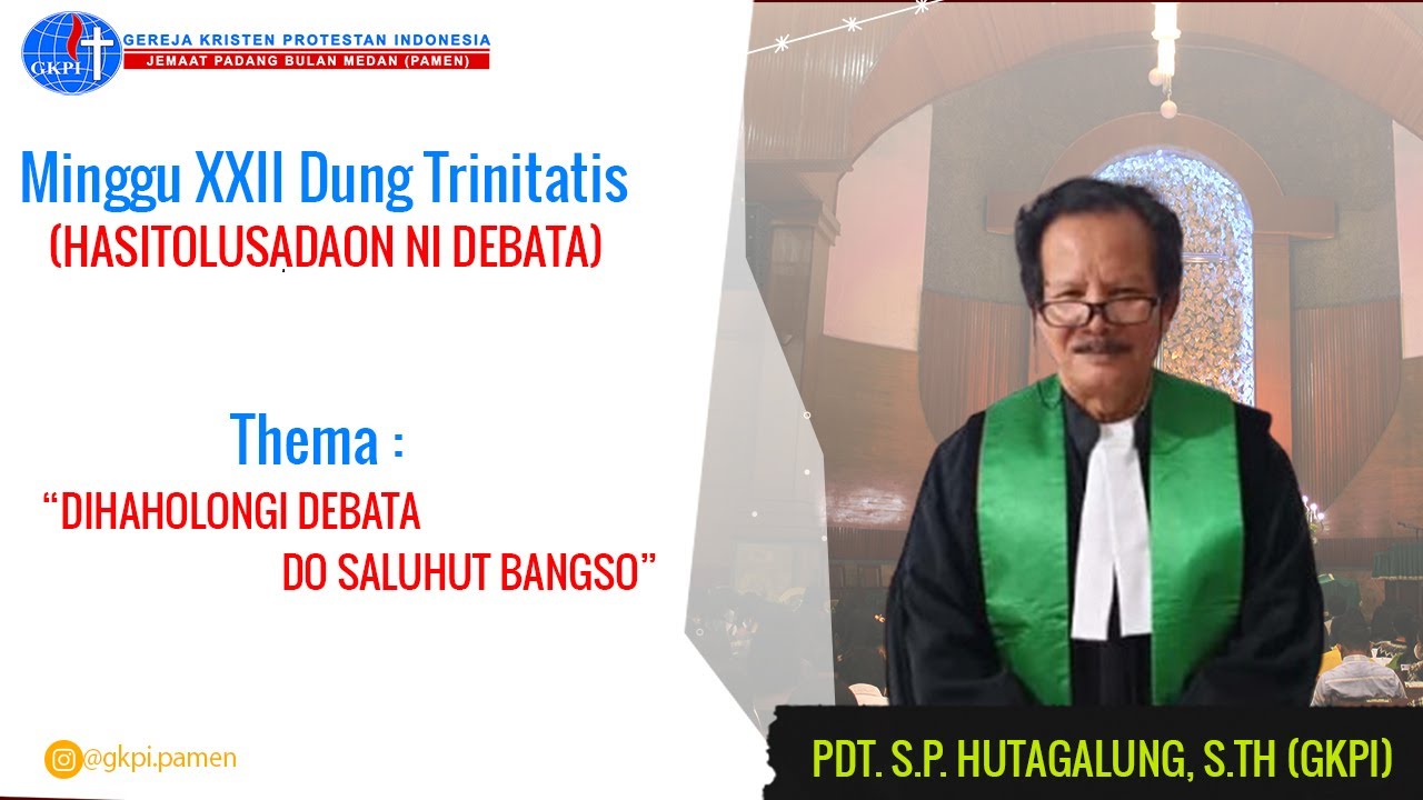 Minggu XXII Dung Trinitatis (Hasitolusadaon Ni Debata) (Minggu, 16/11 ...
