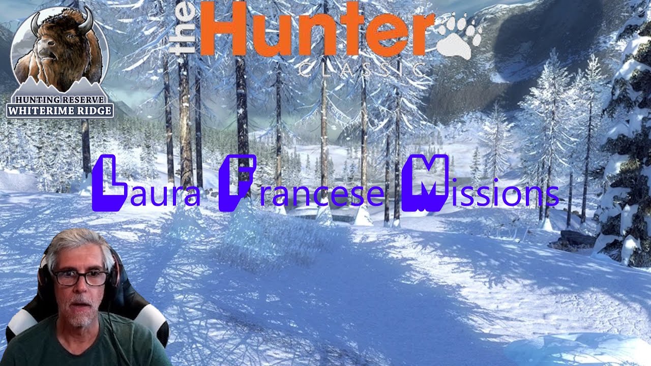 theHunter Classic: 🔥Laura Francese Missions 🔥 - YouTube