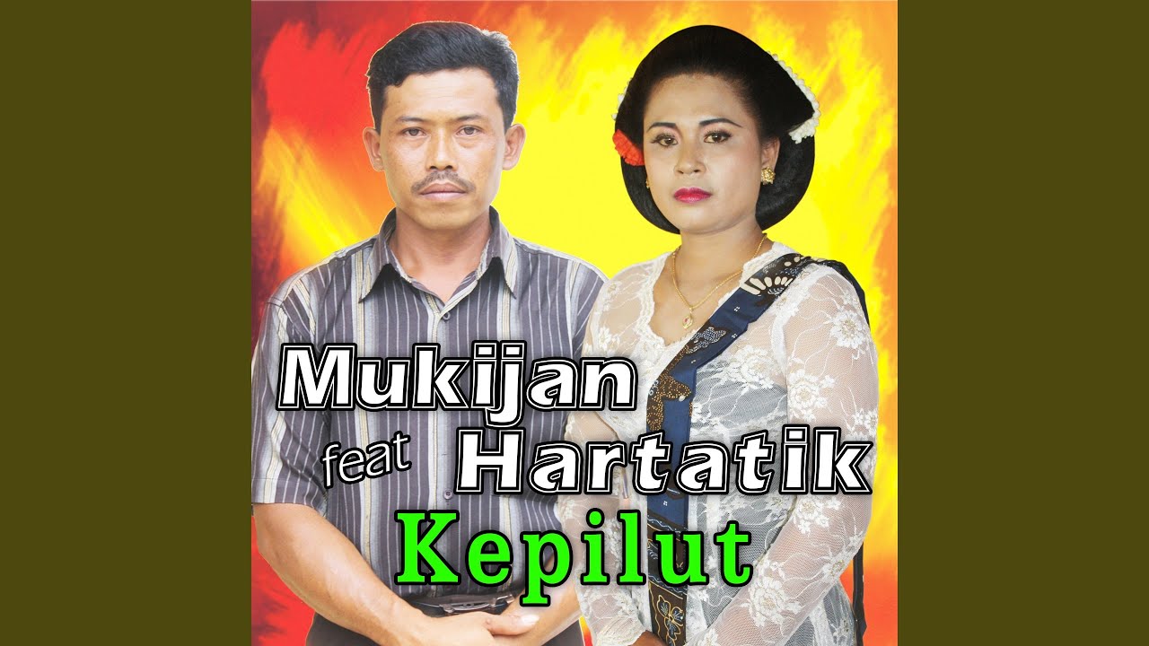 Kepilut (feat. Hartatik) - YouTube