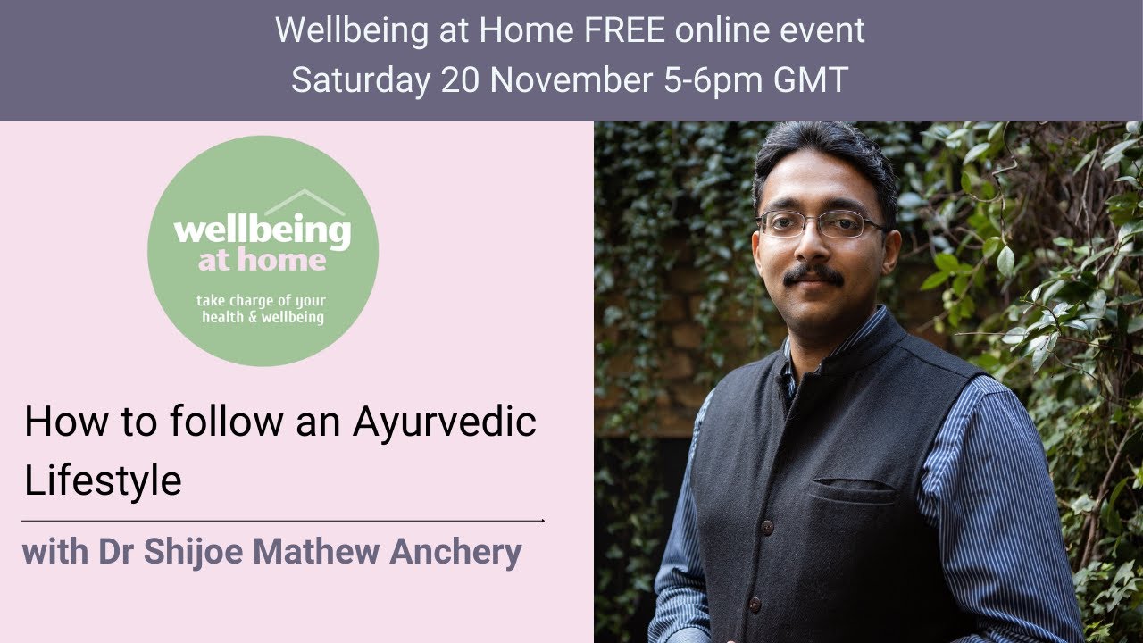 How to follow an Ayurvedic Lifestyle with Dr Shijoe Mathew - YouTube