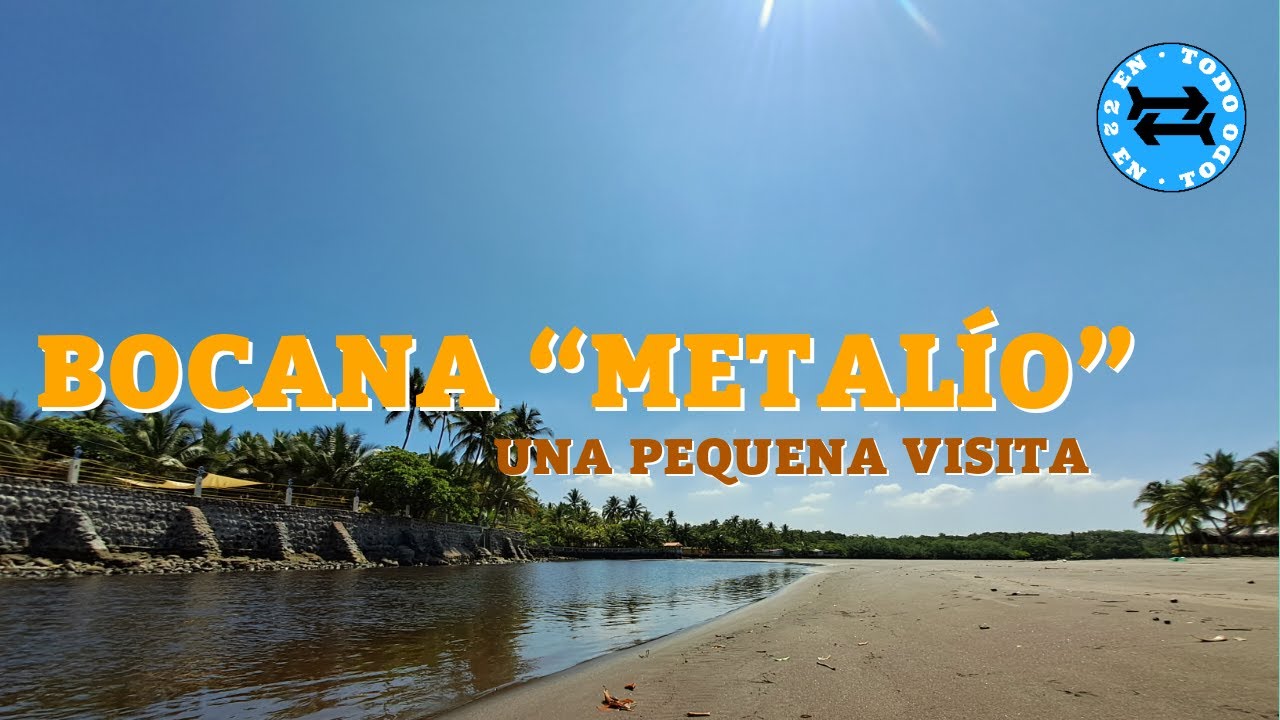 Playas maravillosas de El Salvador - Metalío, Sonsonate - YouTube