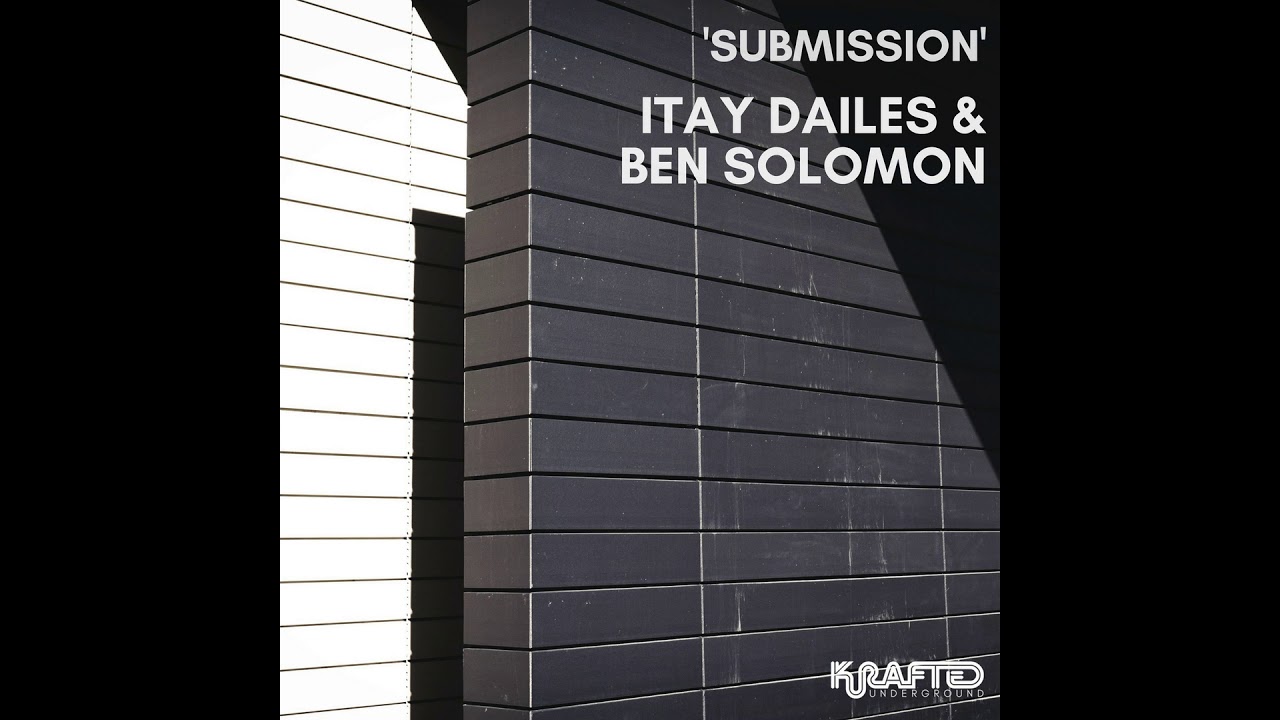 Itay Dailes & Ben Solomon - Submission (Original Mix) · - YouTube