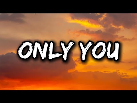 Only You |¶ (official lyrics video) - YouTube