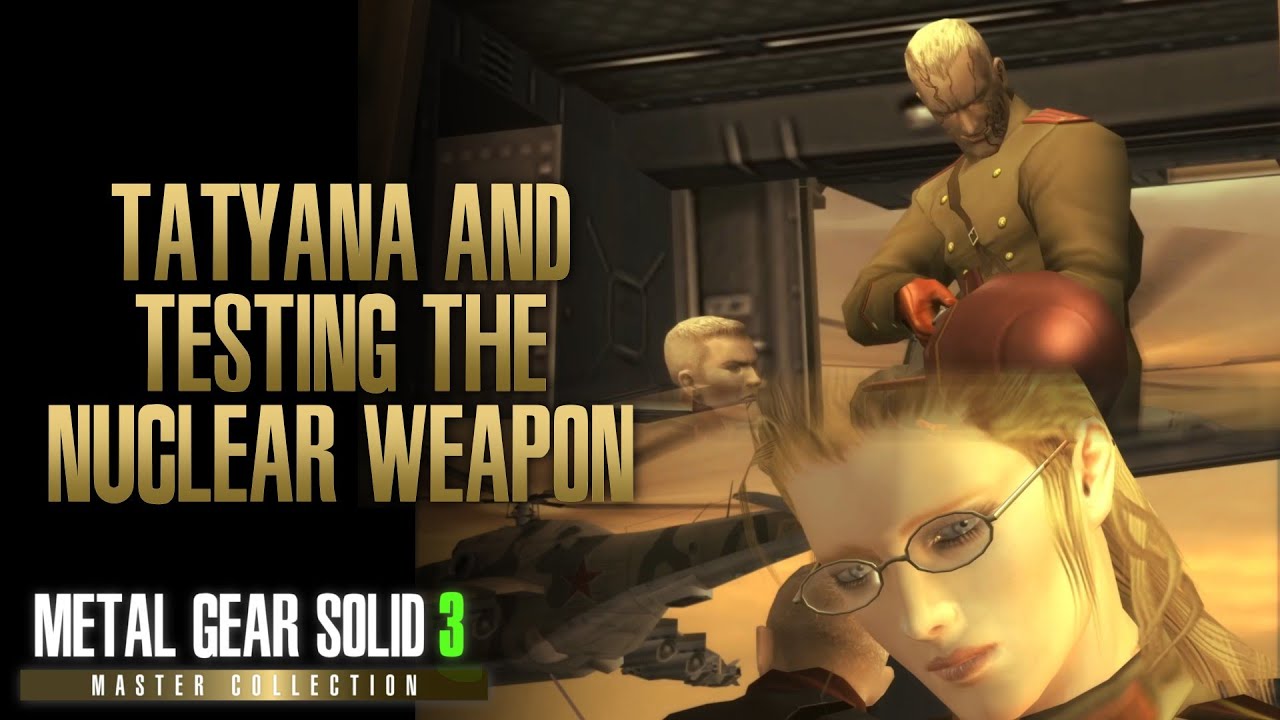 TATYANA AND TESTING NUCLEAR WEAPON | Metal Gear Solid 3: Snake Eater ...