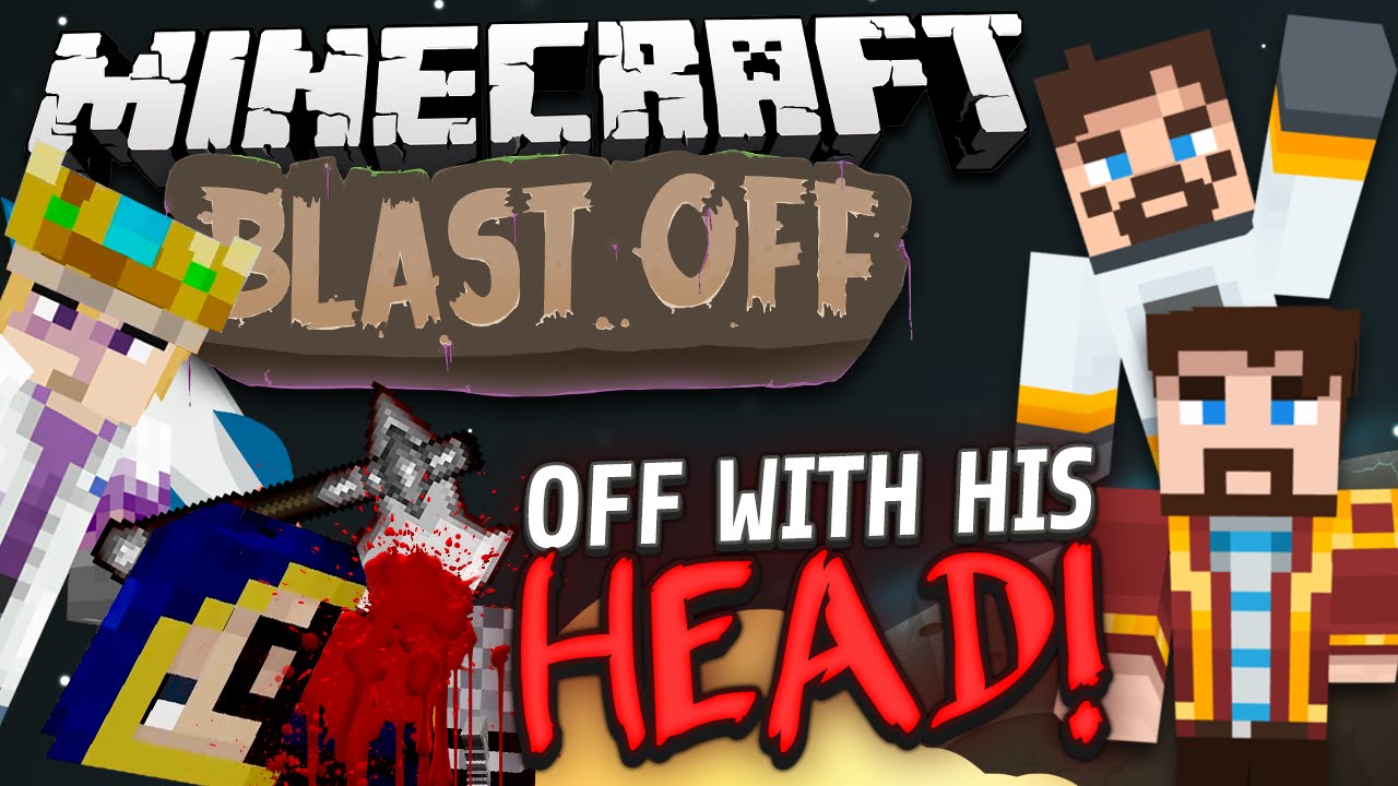 Minecraft Mods - Blast Off! #47 - OFF WITH HIS HEAD - YouTube