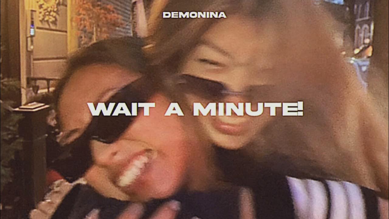 Wait a Minute! (Sped up) - YouTube