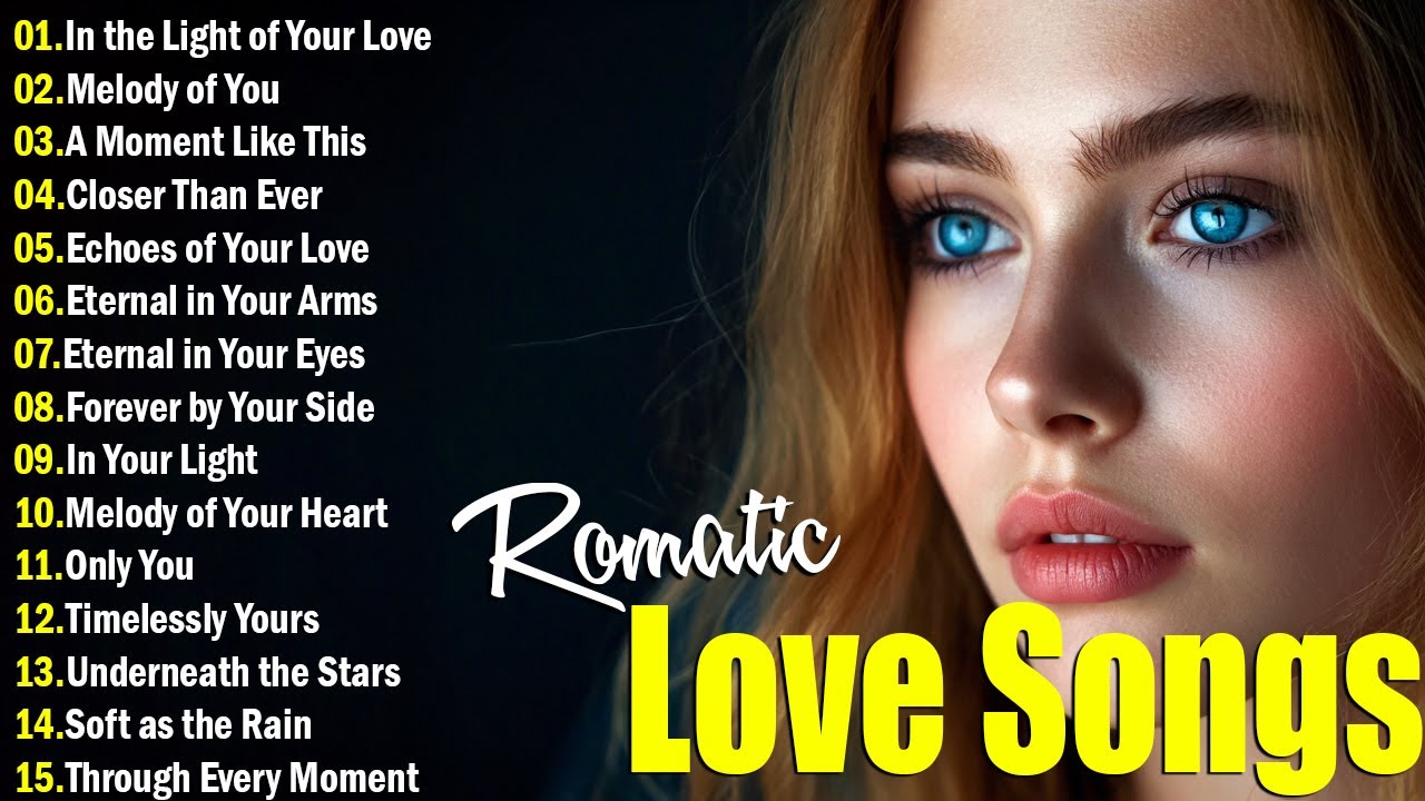 The Most Beautiful Love Ballads – Timeless Songs to Touch Your Heart 💕 ...