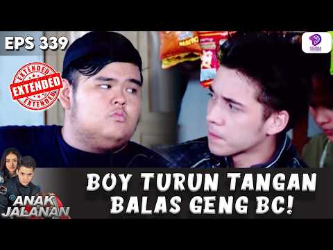 BOY TURUN TANGAN! ATUR SIASAT BUAT BALAS GENG BLACK COBRA | ANAK JALANAN EXTENDED | EPS.339