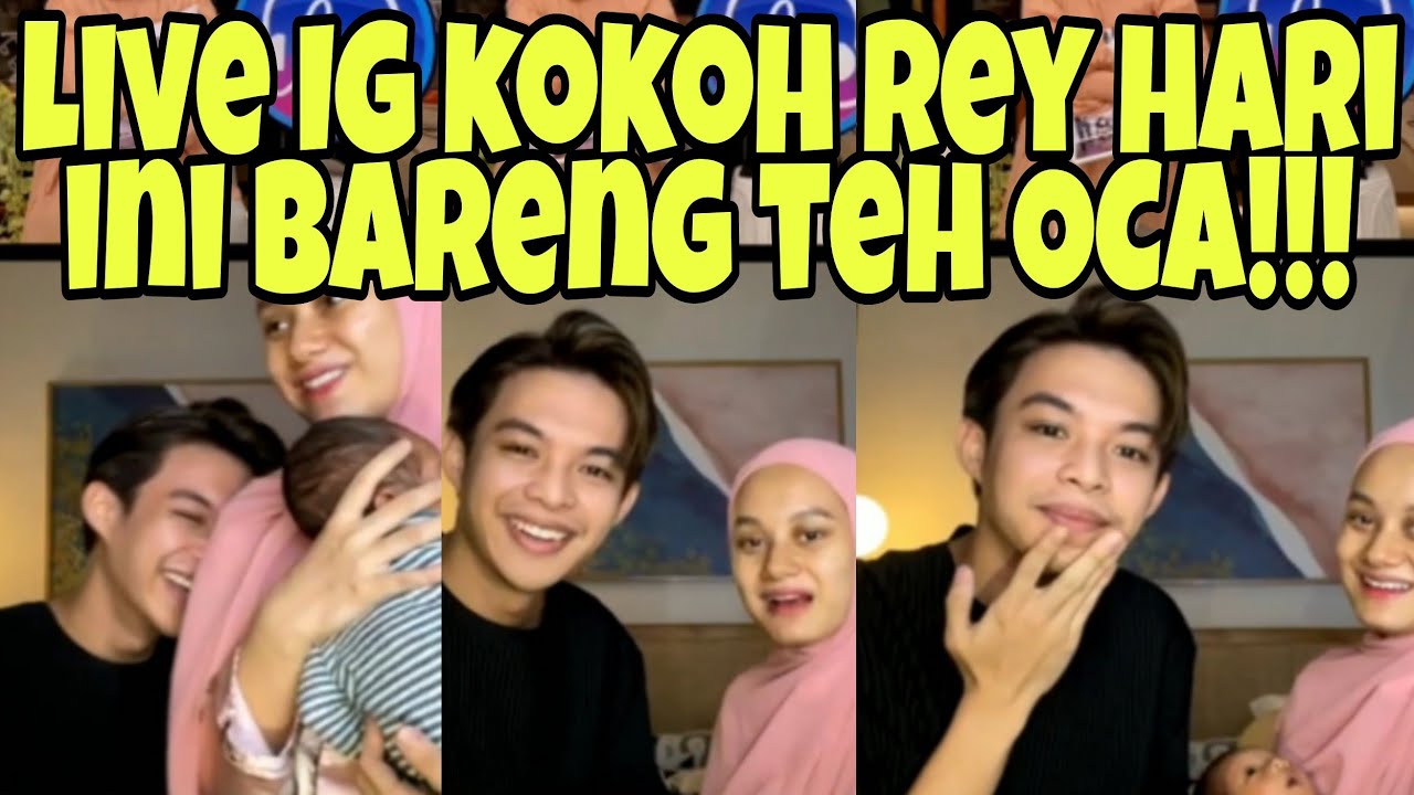 LIVE IG KOKOH REYMBAYANG HARI INI BARENG TEH OCA - YouTube