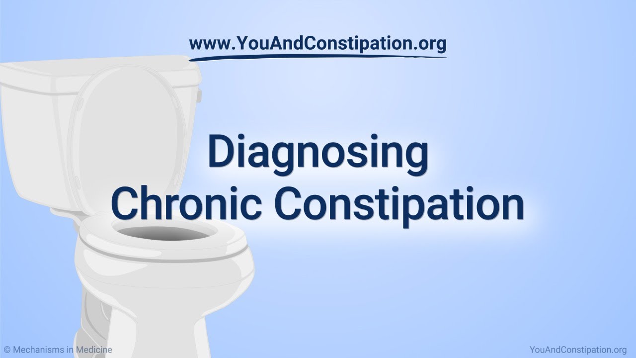 Diagnosing Chronic Constipation - YouTube
