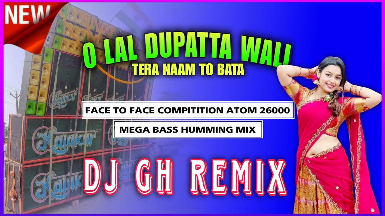 O Lal Dupati Wali Face to Face Compitition Remix2025 HD 720p MEDIUM ...