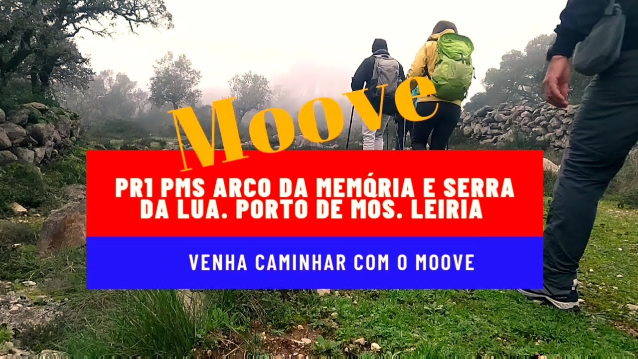 PR1 PMS Arco da Memória e Serra da Lua. Porto de Mós. Leiria - YouTube