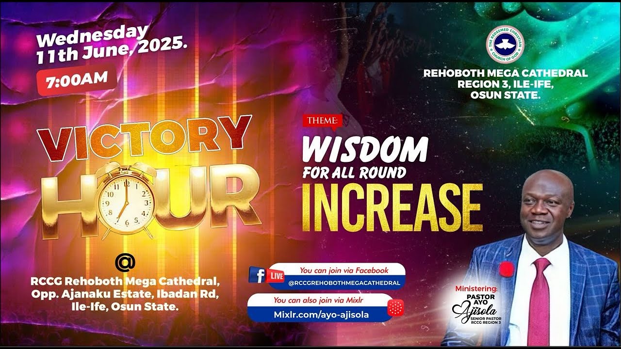 VICTORY HOUR|| WISDOM FOR ALLROUND INCREASE|| WEDNESDAY 11TH JUNE 2025 ...