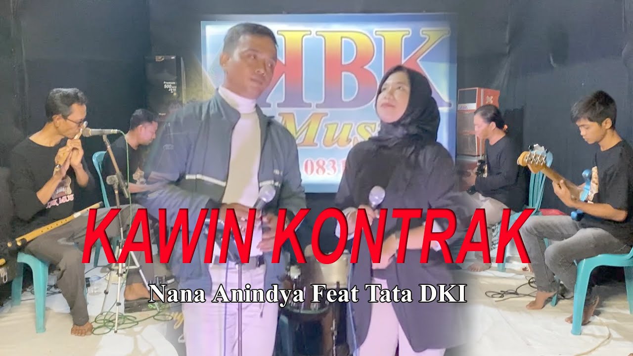 Kawin Kontrak - Nana Anindya Ft Bung Tata DKI - KBK Music - YouTube