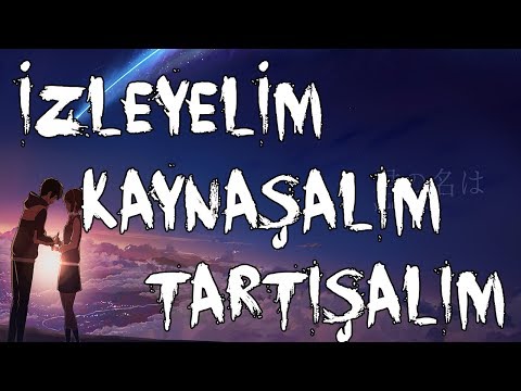 Animiya Kimi No Na Wa Sinema Buluşması!!!