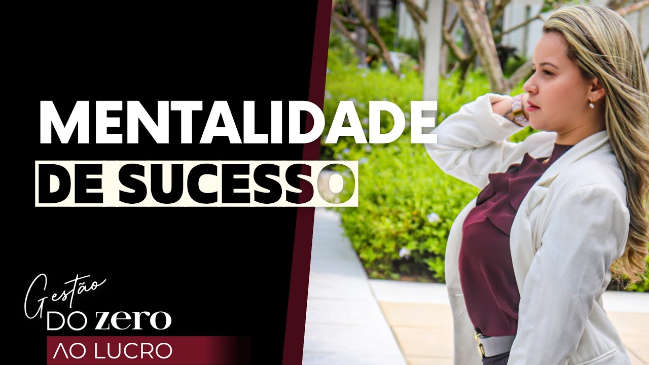 Passo a passo MENTALIDADE DE SUCESSO - YouTube