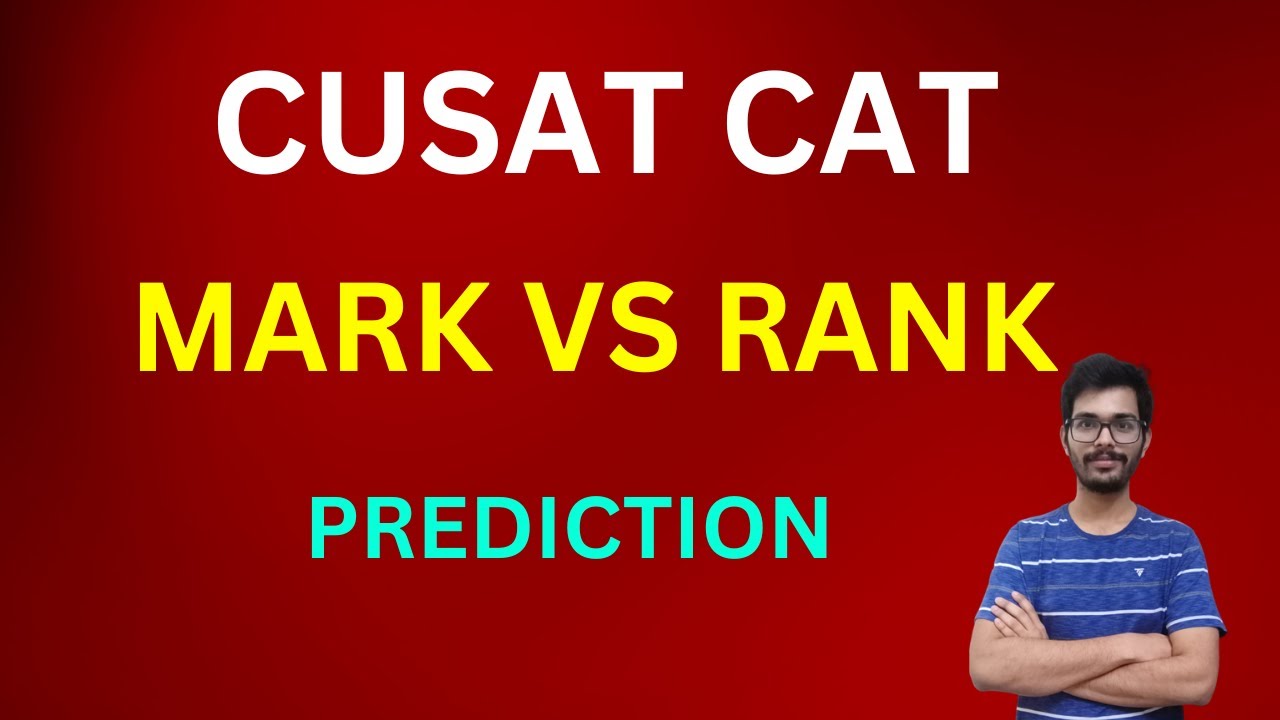 #CUSAT CAT MARK VS RANK PREDICTION - YouTube