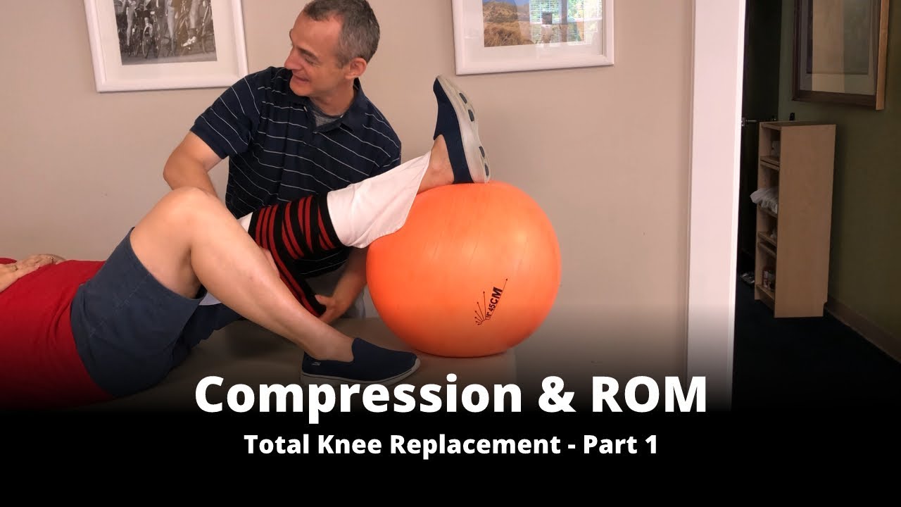 Improve Range of Motion and Reduce Swelling After A Total Knee ...