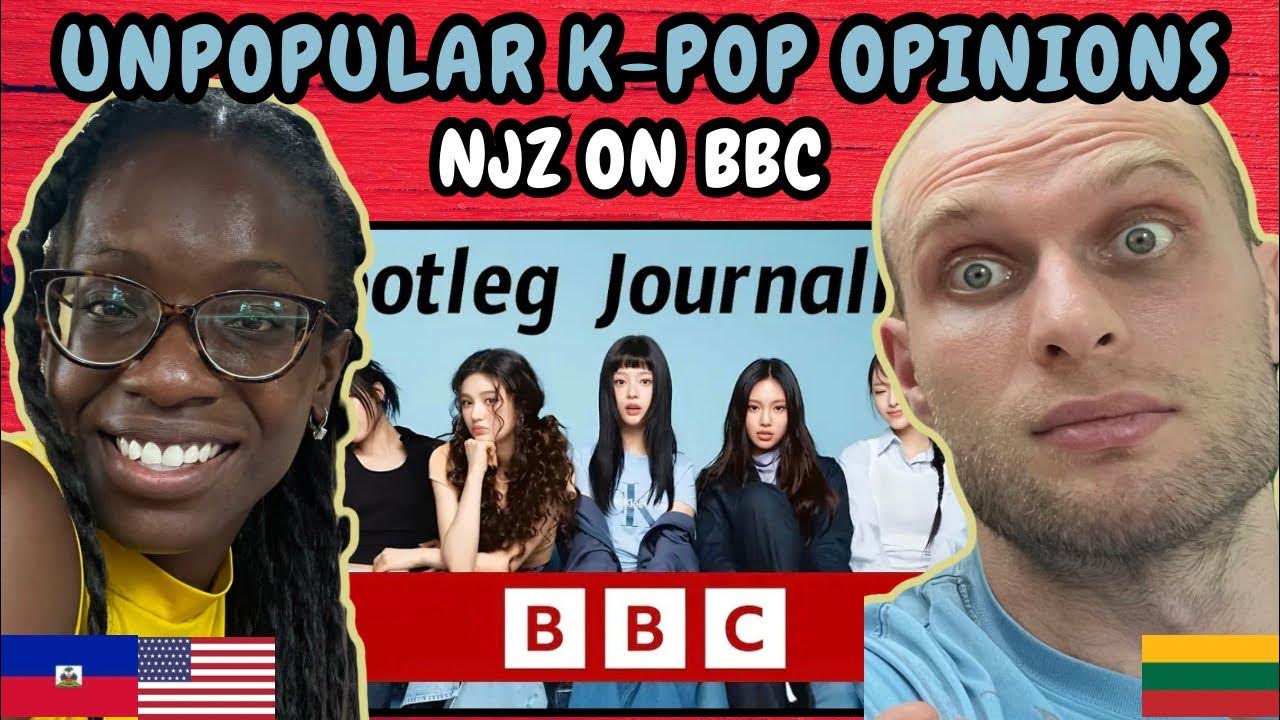 REACTION TO Unpopular K-POP Opinions Cuz NJZ Embarrassed Themselves on BBC. | FIRST TIME ...