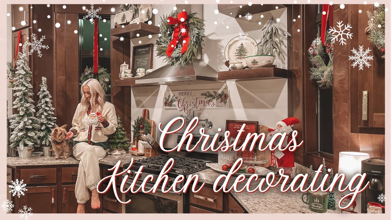 🎄CHRISTMAS DECORATE WITH ME | COZY CHRISTMAS KITCHEN DECORATING IDEAS ...