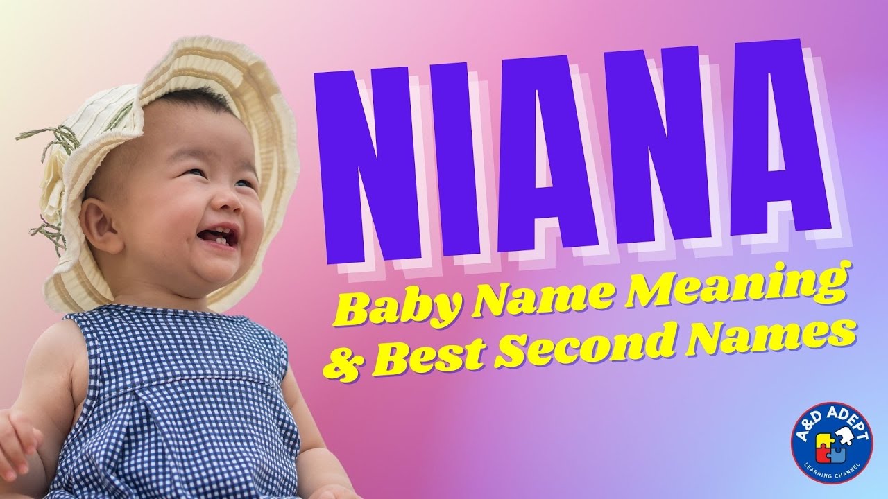The Amazing Meaning of "Niana" and Its 20 Top Matching Middle Names ...