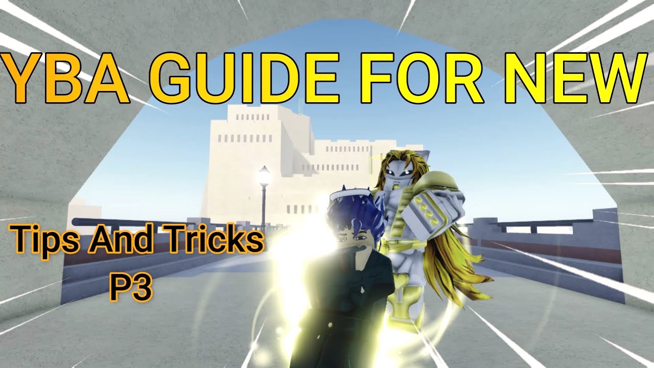 YBA GUIDE FOR NEW P3(Tips And Tricks) | KB_Gaming - YouTube