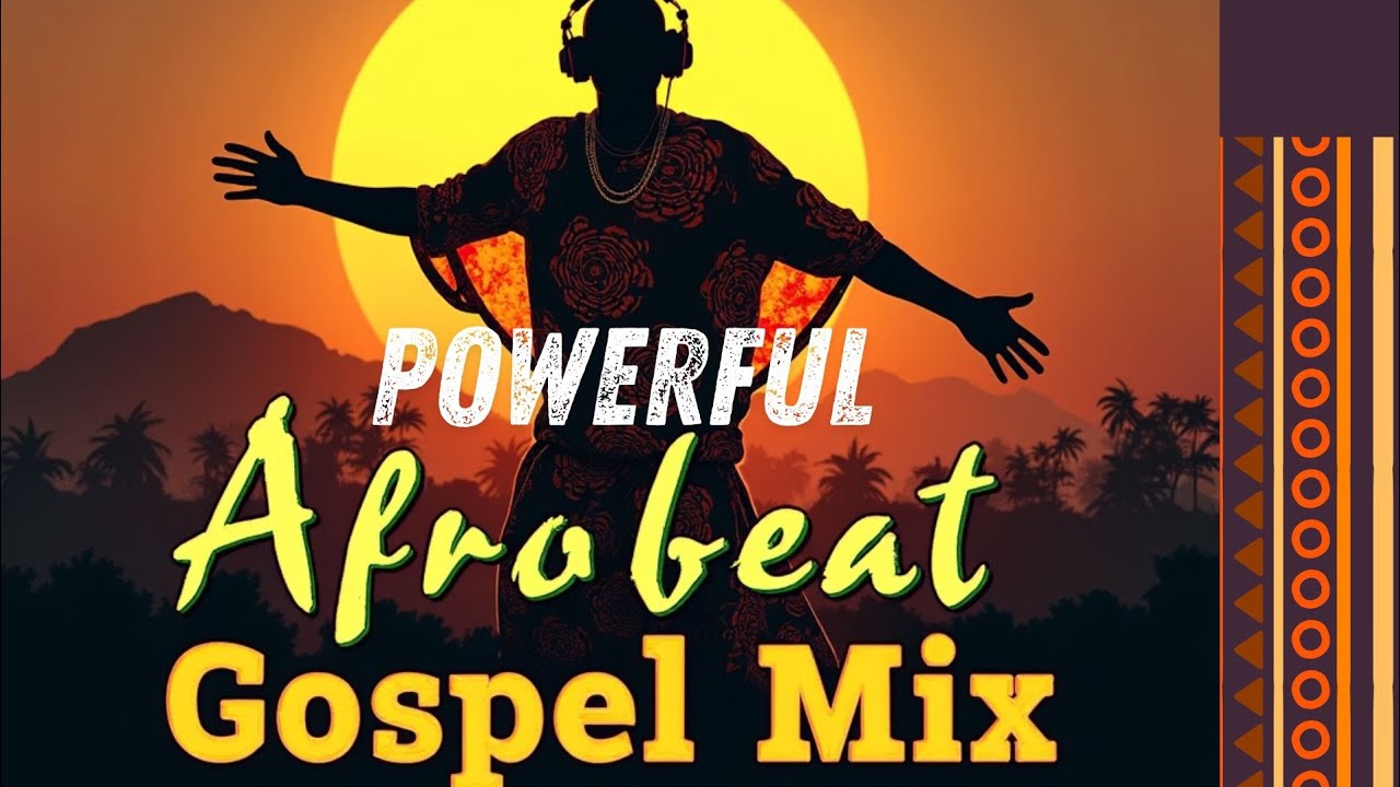 POWER & PRAISE 2: Ultimate African Gospel Mix 🔥 | High Energy Worship ...
