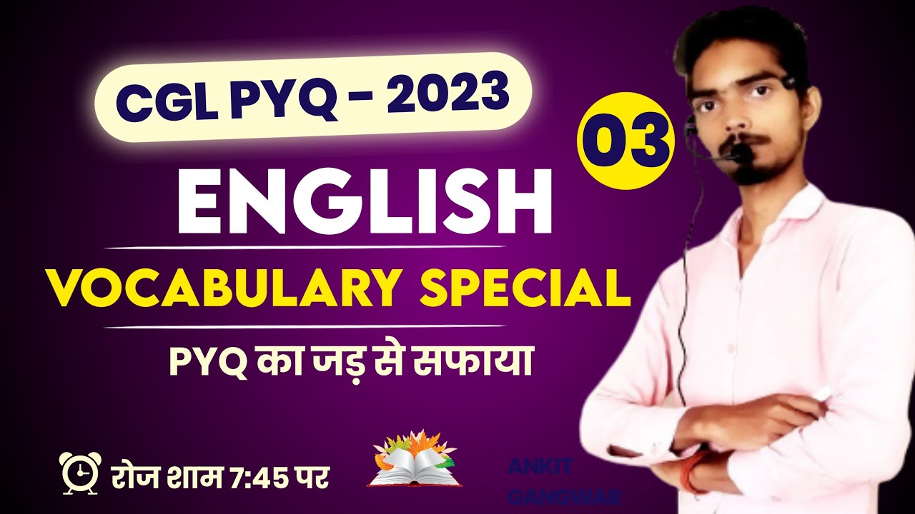 Vocabulary | Cgl pyq 2023 | for Ssc Cgl 2024 by Ankit Gangwar | SSC CGL ...