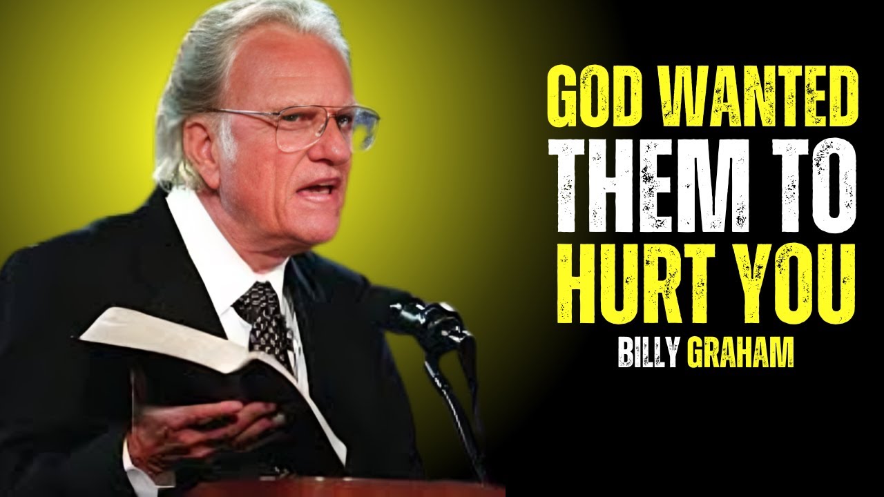 Why God Let Them Hurt You | Billy Graham Motivational Speech - YouTube