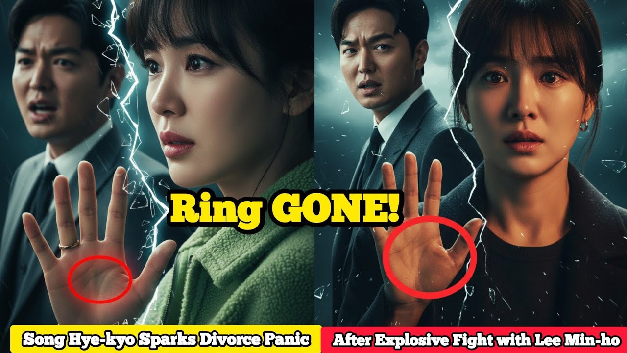 Ring GONE! Song Hye-kyo Sparks Divorce Panic After Explosive Fight with ...
