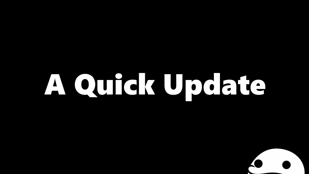 A Quick Update Video - YouTube