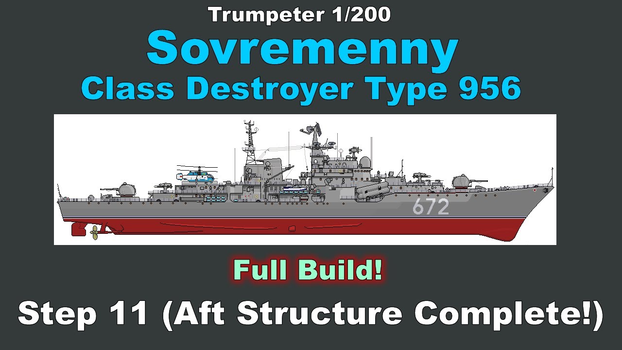 Trumpeter 1/200 Sovremenny build. Step 11 "Aft Structure complete ...