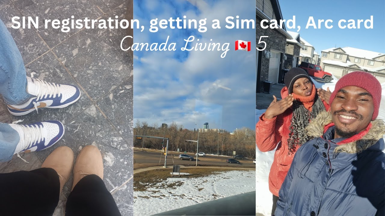 Getting Everything Done as a New Immigrant in Canada 🇨🇦 | SIN, SIM ...