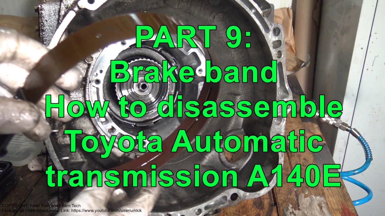 PART 9/15: How to disassemble Toyota Automatic transmission A140E. Brake band - YouTube