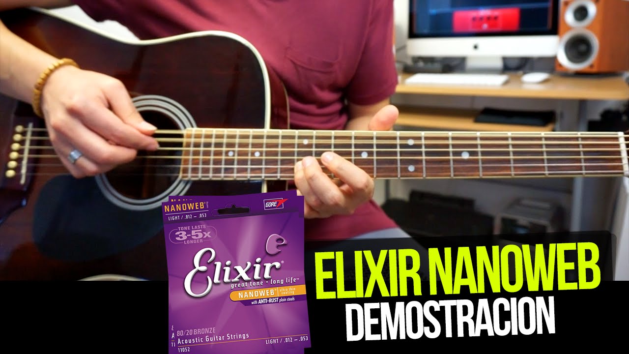 CUERDAS ELIXIR NANOWEB BRONZE - PRUEBA DE SONIDO - YouTube