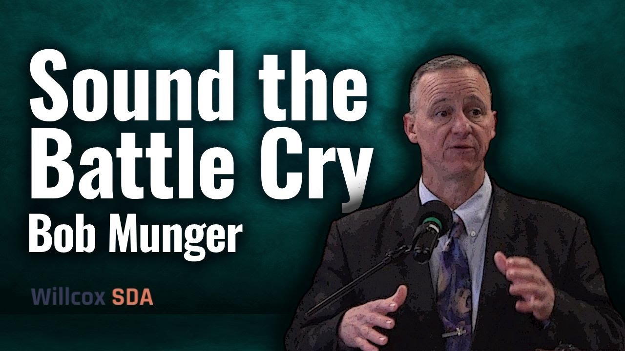 Sound the Battle Cry | Bob Munger | November 19, 2022 - YouTube
