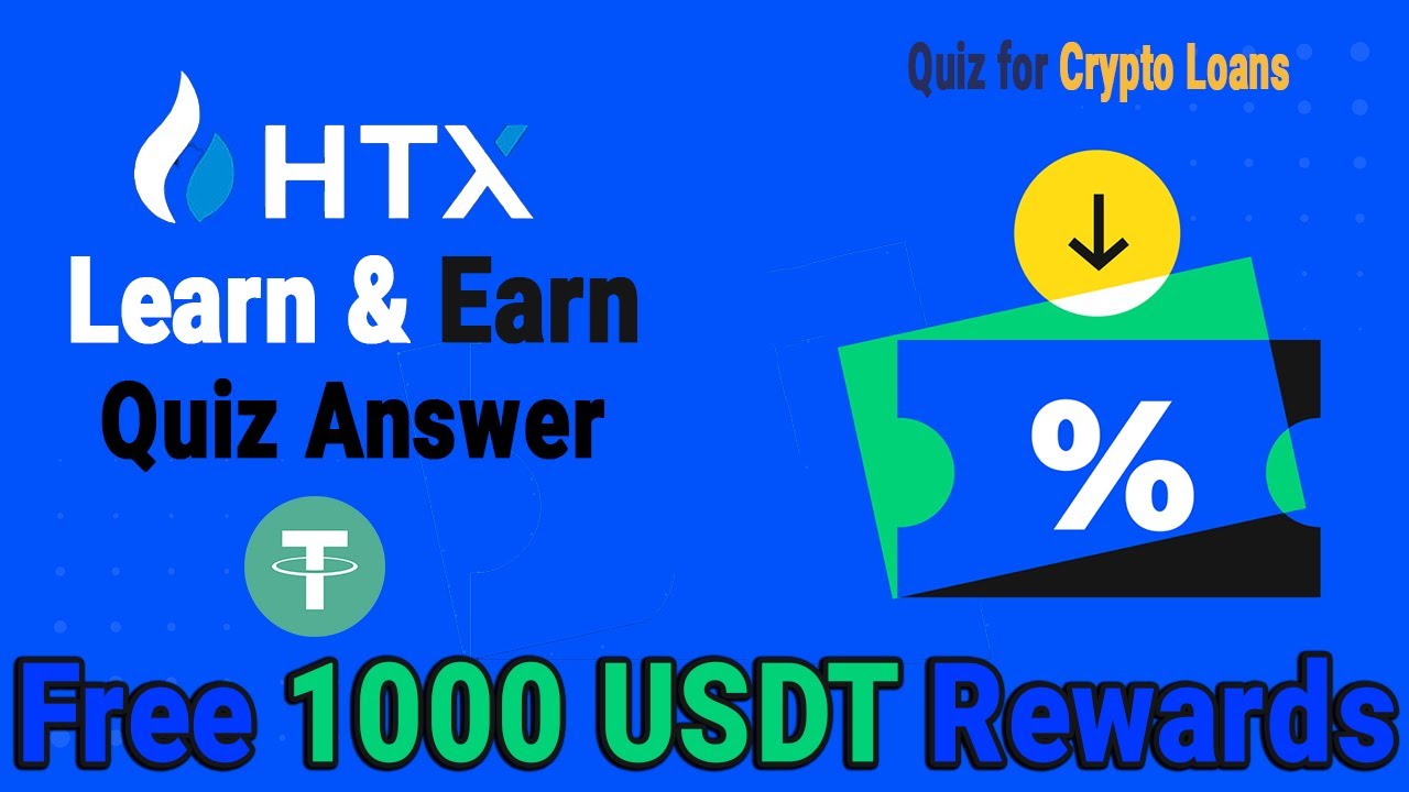 HTX Learn and Earn | Quiz for Crypto Loans | HTX Crypto Loans Quiz ...