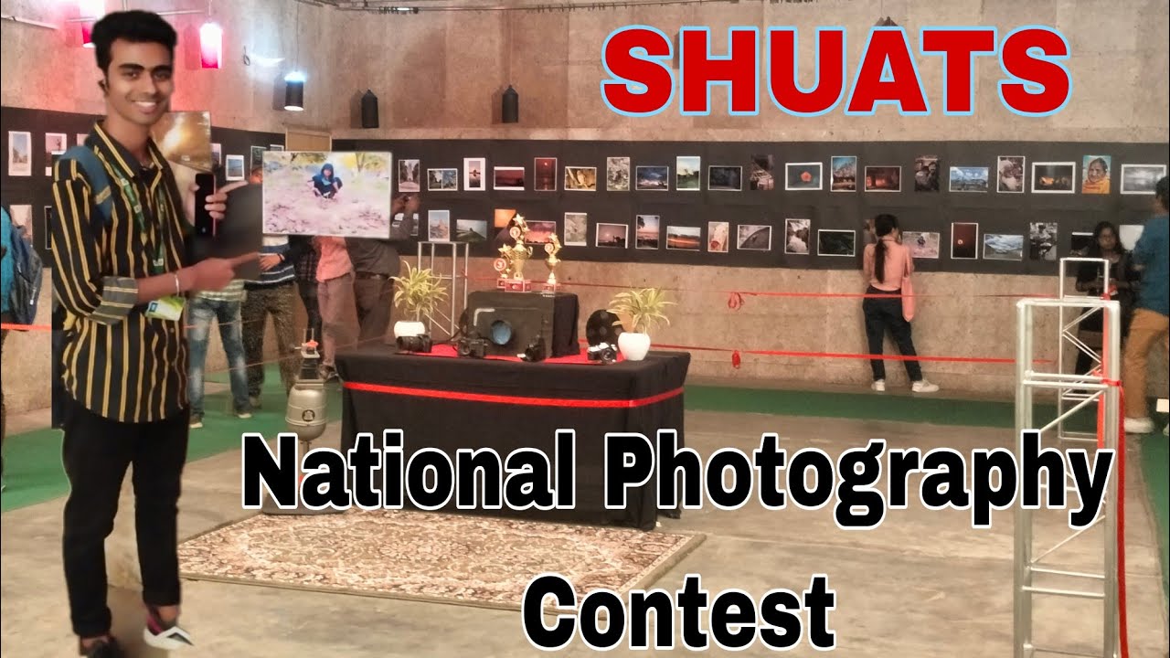 National Photography 📸 Contest|Shuats|College Life 🤗 - YouTube