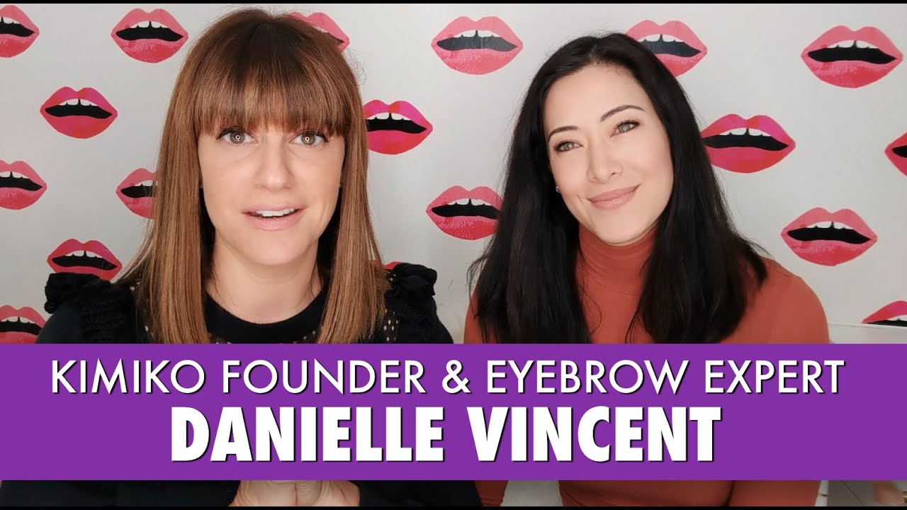 Brow Tips with Danielle Vincent, Celebrity Makeup Artist and Eyebrow ...
