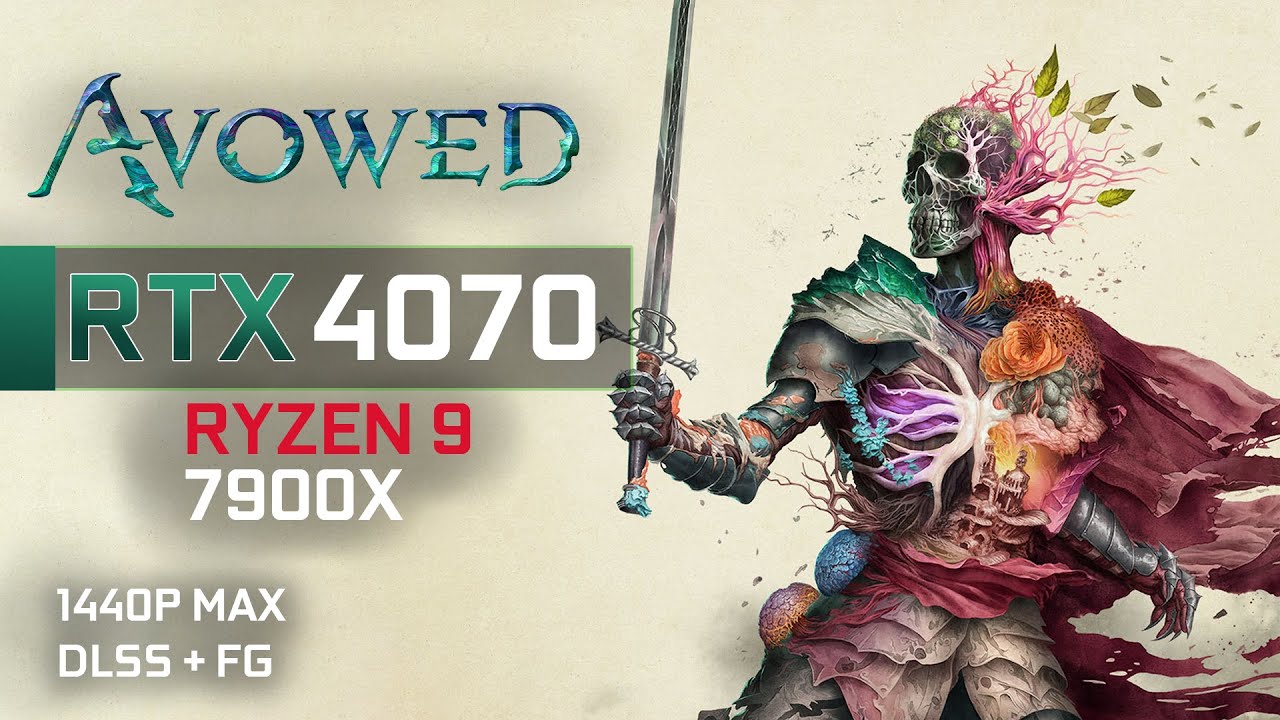Avowed - RTX 4070 | Ryzen 9 7900x - Benchmark 1440P - YouTube