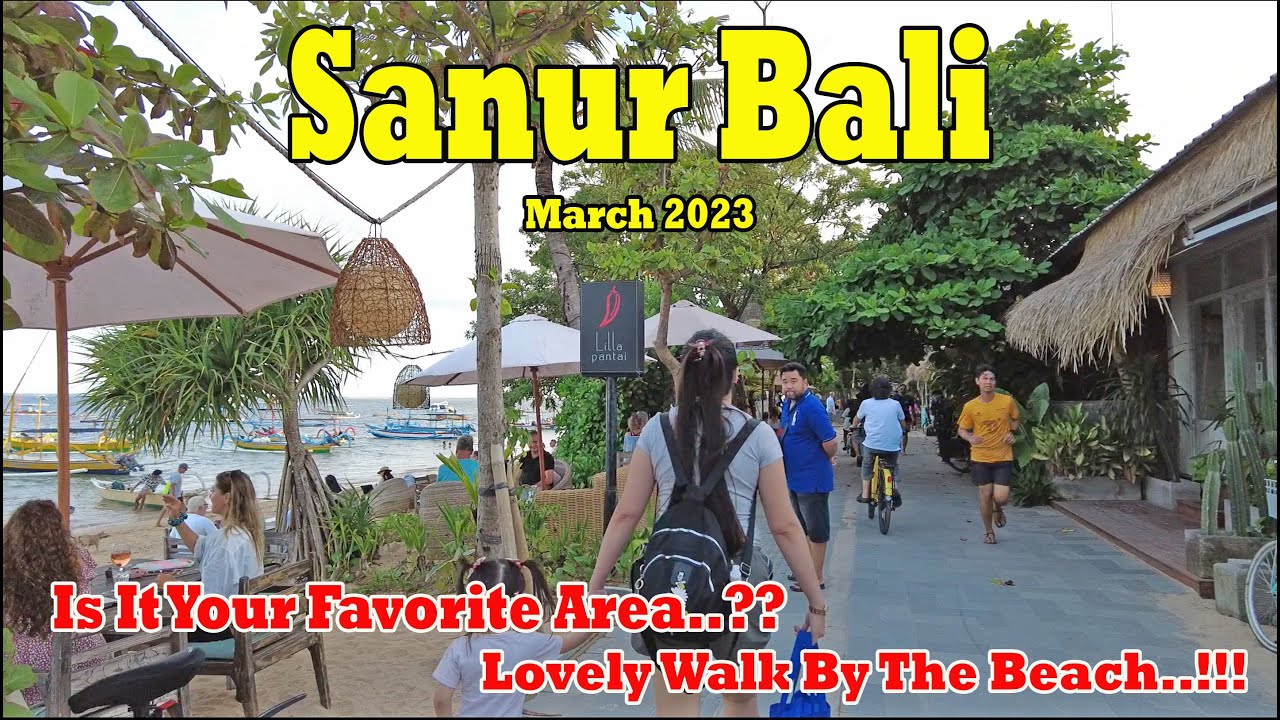 Lovely Walk In Sanur Beach Area..!! Is It Your Favorite Area To Visit ...